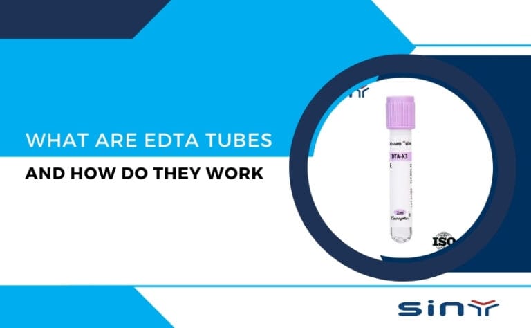 What Are EDTA Tubes and How Do They Work? | EDTA Tubes
