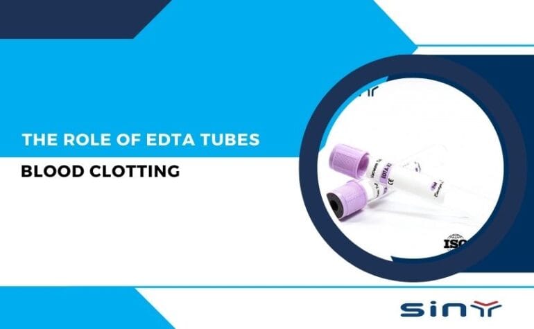 How EDTA Tubes Blood Clotting: A Key Role in Blood