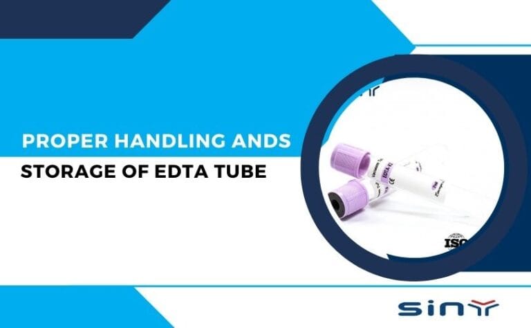 Proper Handling and Storage of EDTA Tubes for Accurate Proper Handling and Storage of EDTA Tubes for Accurate