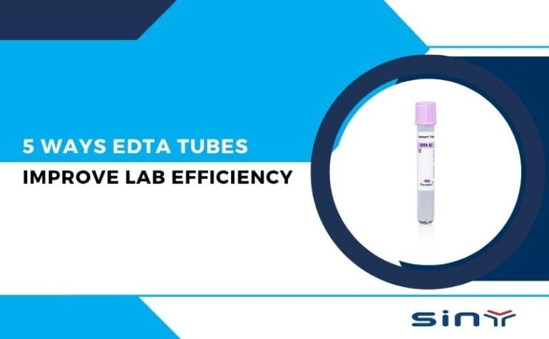 What is a EDTA Tubes? Guide to Their Use in Diagnostics