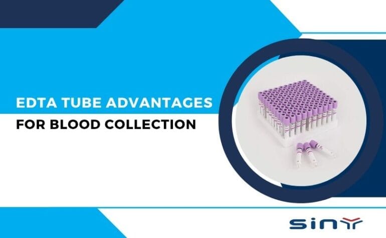 Comprehensive Guide to EDTA Tube Sizes and Uses | Siny