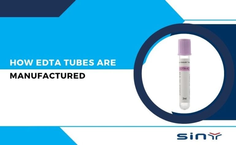 EDTA Tubes – High-Quality Blood Collection Tubes Manufacturer