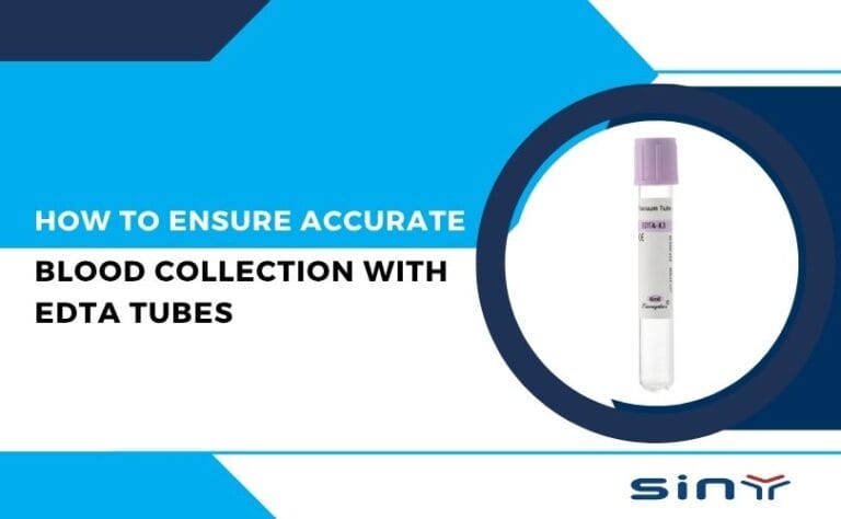 How to Ensure Accurate Blood Collection with EDTA Tubes