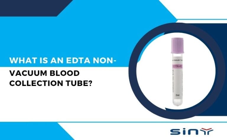What Is an EDTA Non-Vacuum Blood Collection Tube?