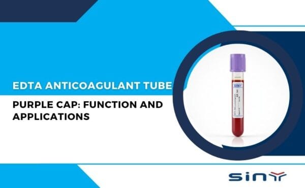What Are Purple Cap Blood Collection Tubes? A Complete Guide
