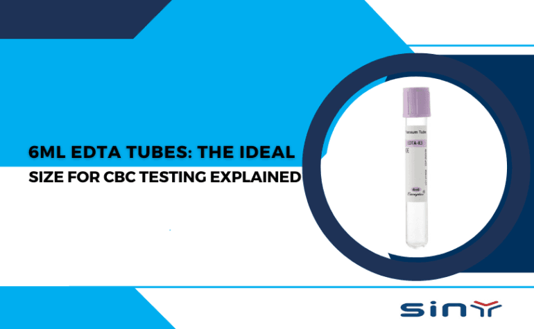 Why EDTA Tube is Used for CBC – Guide for Blood Collection